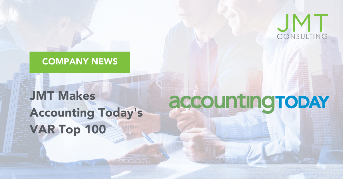 JMT Consulting Group Recognized on Accounting Today’s VAR 100 List for 2021 - JMT Consulting